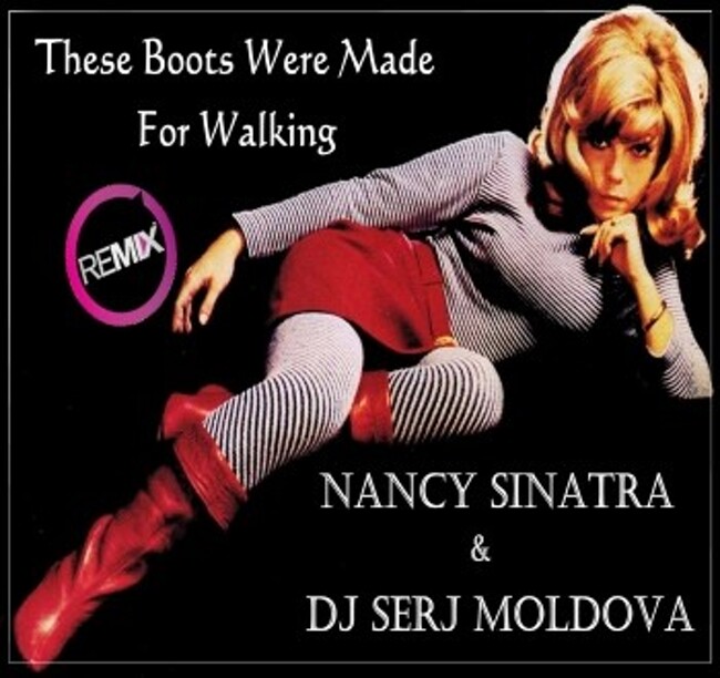 Soundstream: Nancy Sinatra & Dj Serj Moldova - The Boots Are Made For ...